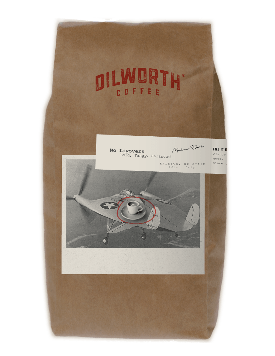 Dilworth Coffee No Layovers 12oz Bag - Dilworth Coffee